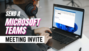 Send a Microsoft Teams Meeting Invite [Create & Share]
