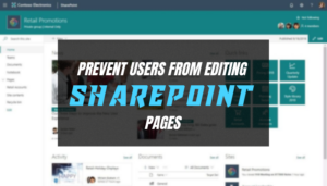 Prevent Users from Editing SharePoint Pages [Quick Guide]
