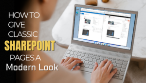 How to Give Classic SharePoint Pages a Modern Look [2024]