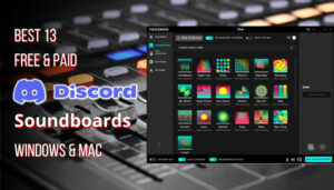 Best 13 Free & Paid Discord Soundboards: Windows & Mac