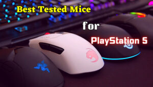 6 Best Tested Mice for PlayStation 5 to Dominate Rivals