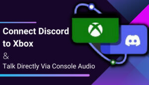 Connect Discord to Xbox & Talk Directly Via Console Audio