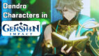 Dendro Characters in Genshin Impact [Ranked by Abilities]