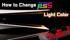 How to Change PS5 Light Color [Complete Guide by Expert]