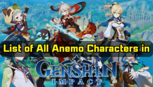 List of All Anemo Characters in Genshin Impact [With Ranked]